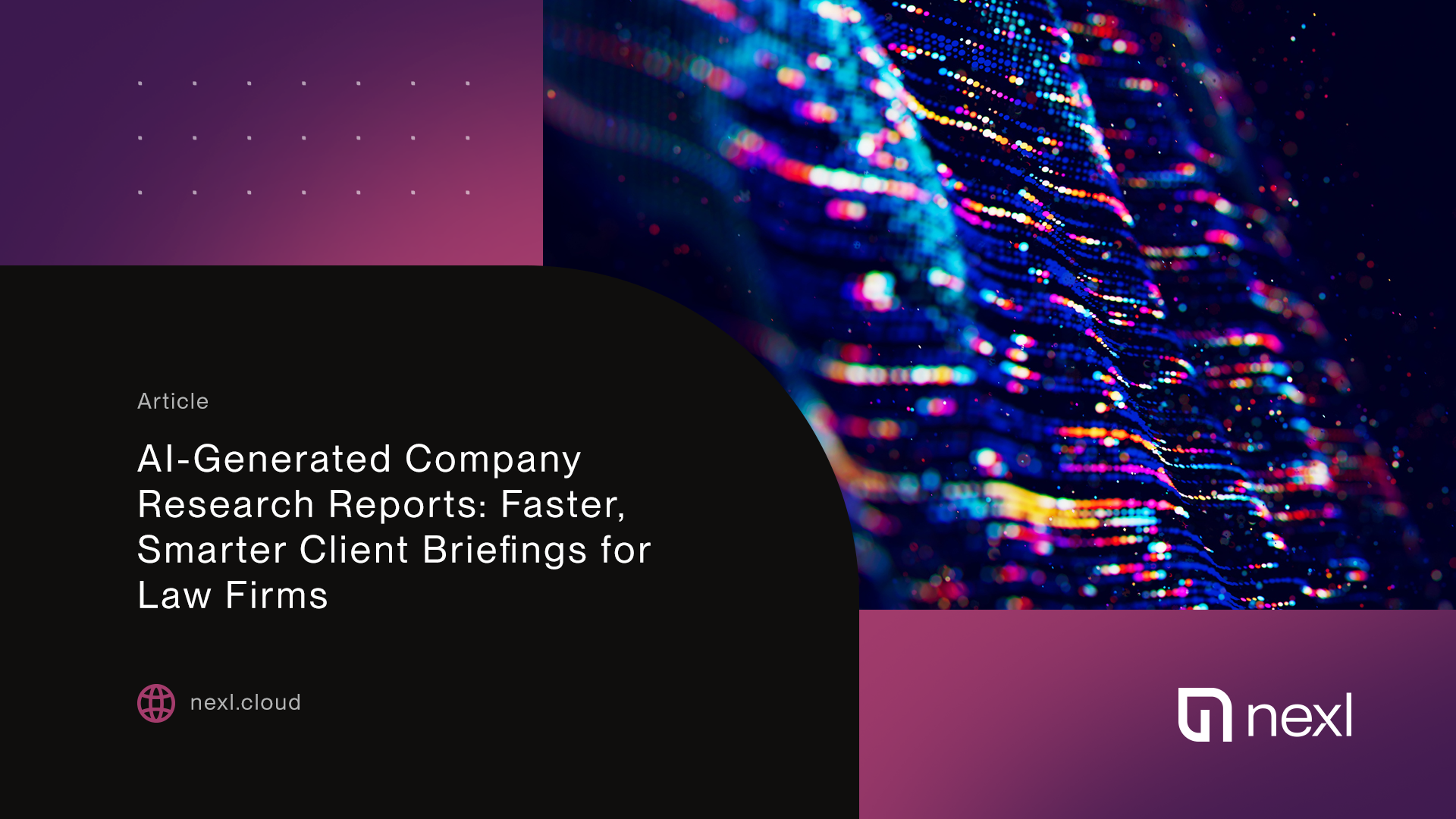 AI-Generated Company Research Reports for Law Firms | Nexl